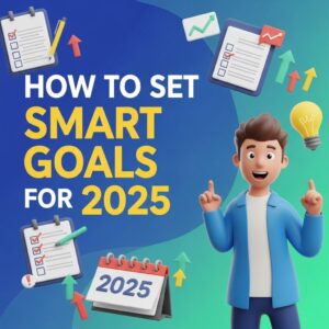 Achieve More: Setting SMART Goals For 2025 - Graphic Folks