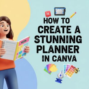Create A Stunning Planner In Canva: Step-by-Step Guide - Graphic Folks