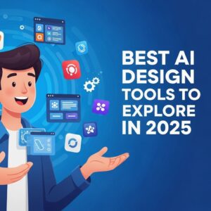 Top AI Design Tools To Explore In 2025 - Graphic Folks