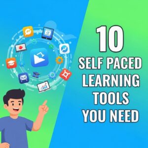 10 Essential Self-Paced Learning Tools You Need - Graphic Folks