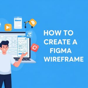 Mastering Figma: Create Stunning Wireframes Easily - Graphic Folks