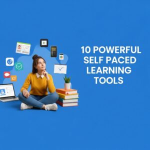 10 Powerful Self-Paced Learning Tools You Need - Graphic Folks
